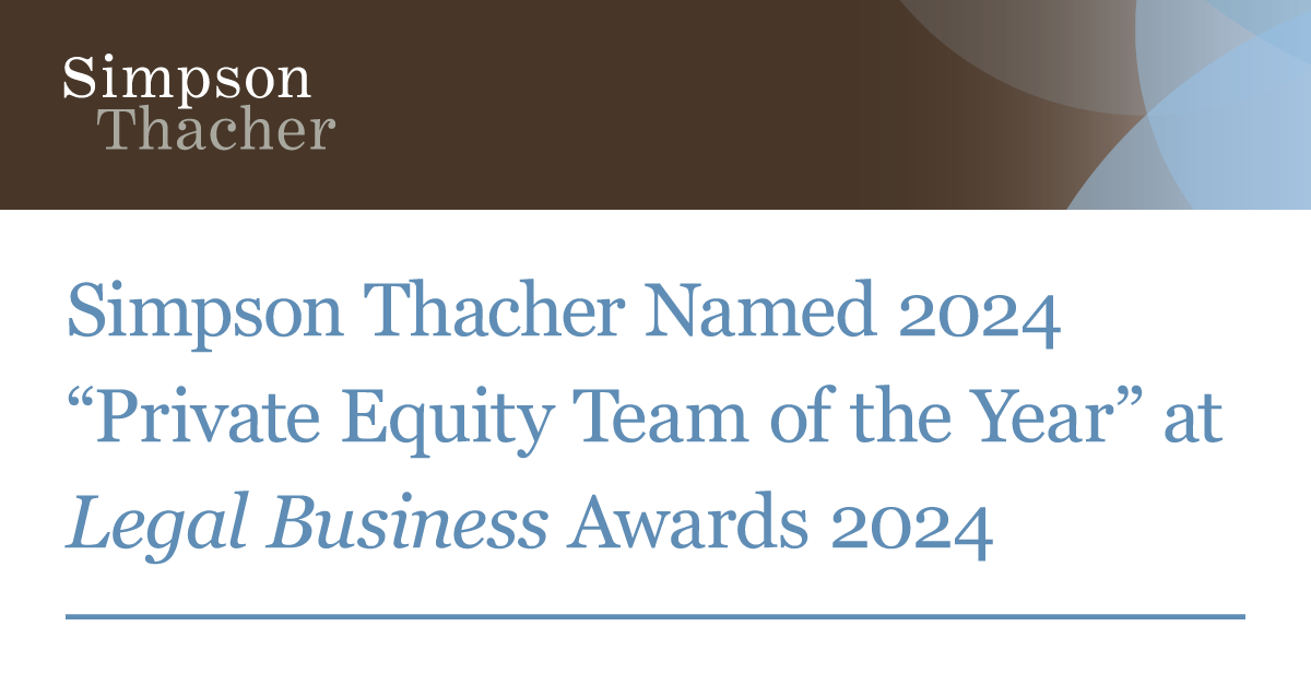 Simpson Thacher Named “Private Equity Team of the Year” at 2024 Legal ...