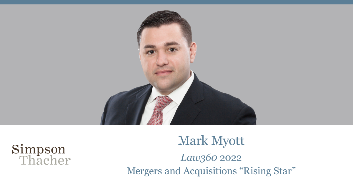Mark Myott Profiled in Law360 as a “Rising Star” in Mergers and ...