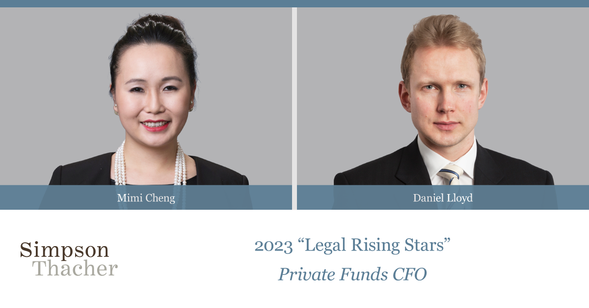 Mimi Cheng and Daniel Lloyd Named “Legal Rising Stars” by Private Funds CFO