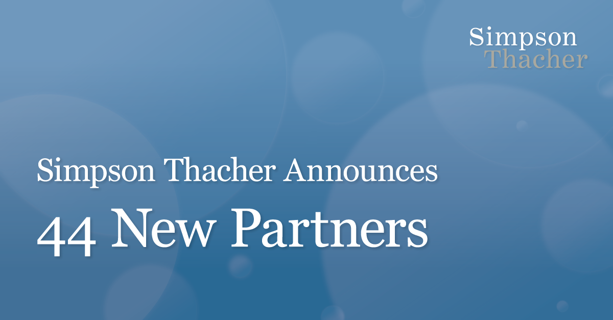 Simpson Thacher Announces 44 New Partners