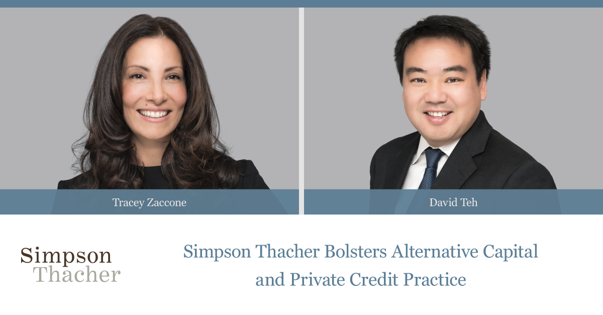 Simpson Thacher Bolsters Alternative Capital and Private Credit Practice
